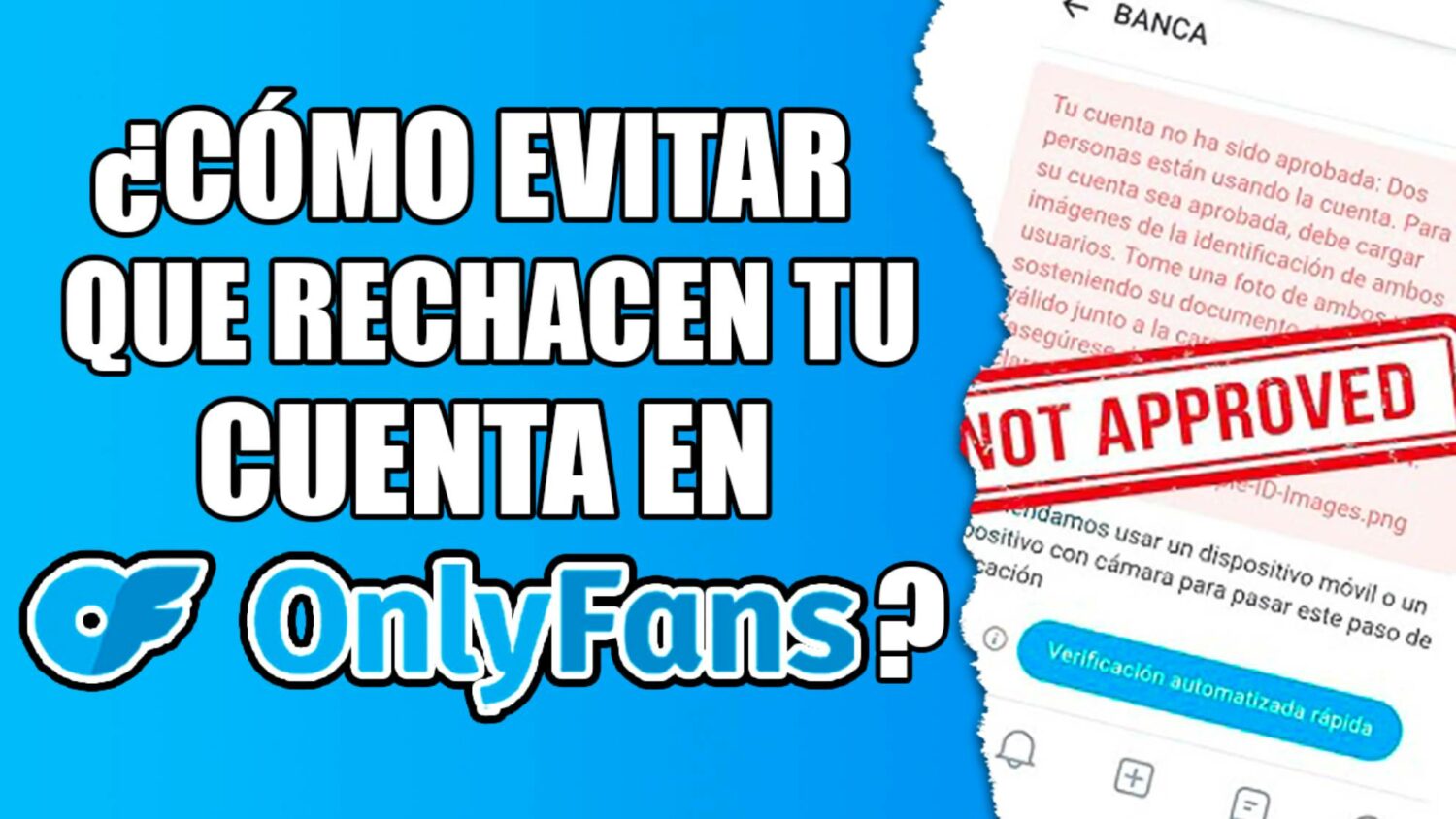 ¿Cómo evitar que rechacen tu cuenta en OnlyFans?